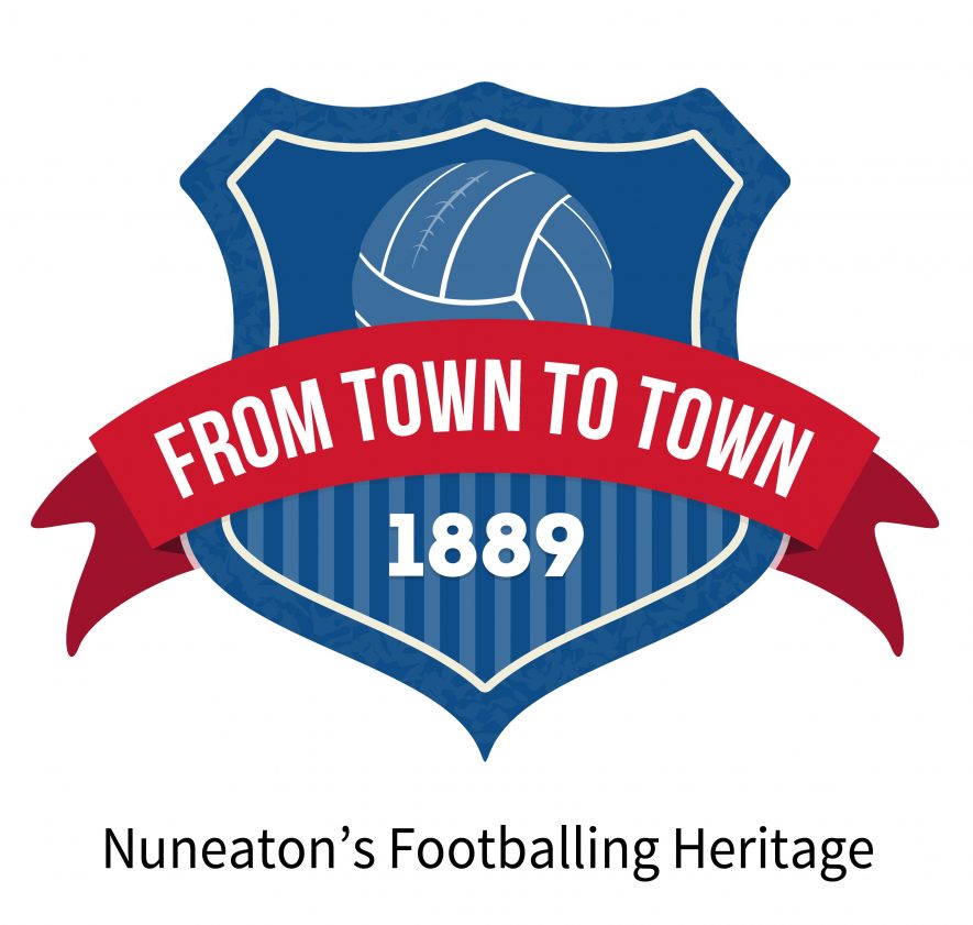 From Town To Town - Nuneaton's Footballing Heritage - Our Warwickshire