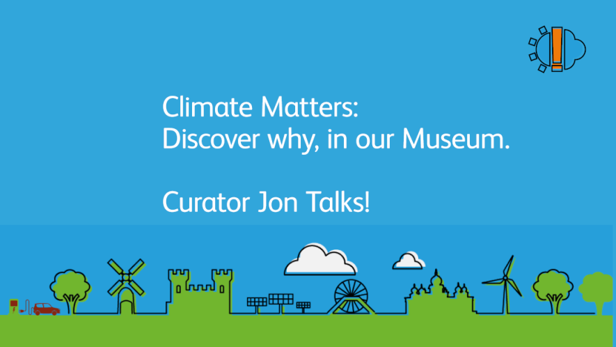 Climate Matters: Discover why in Market Hall Museum | | Our Warwickshire